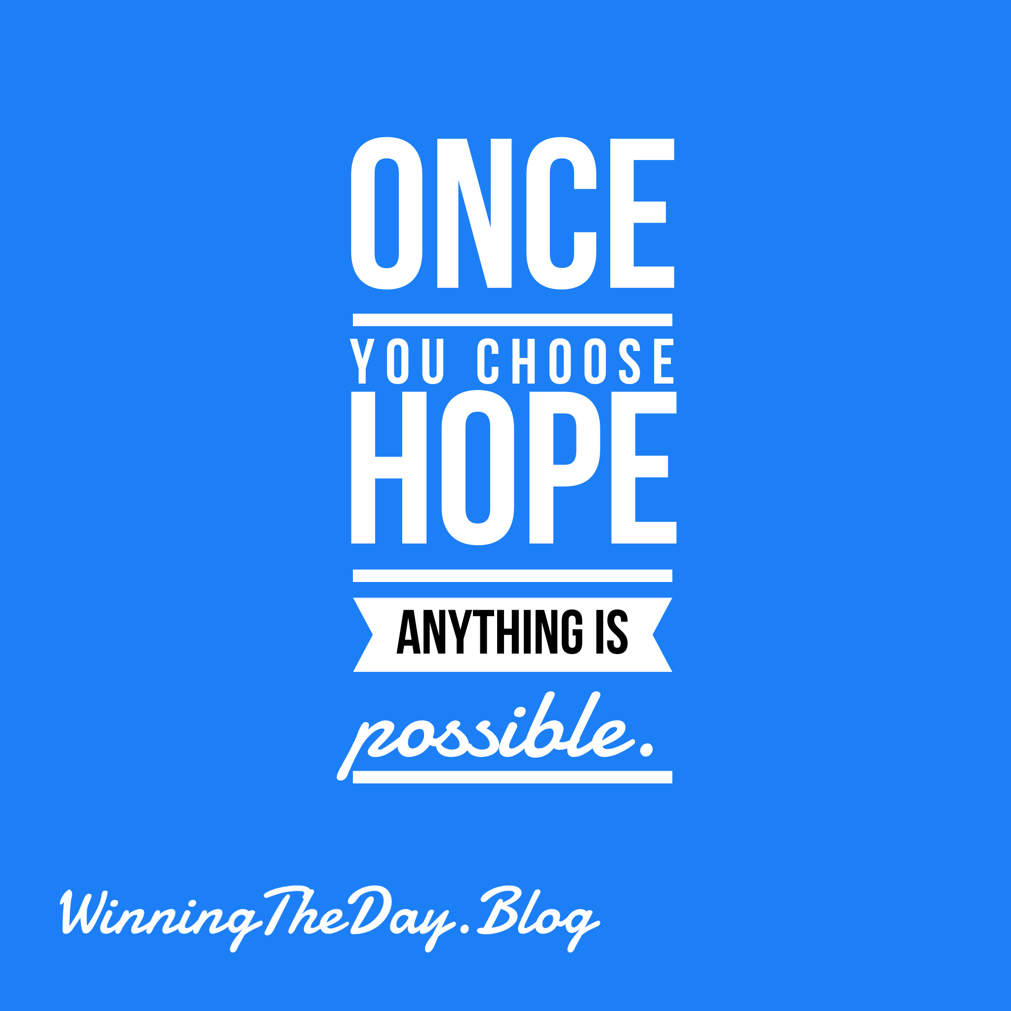 7 Ways To Increase Hope – Winning The Day